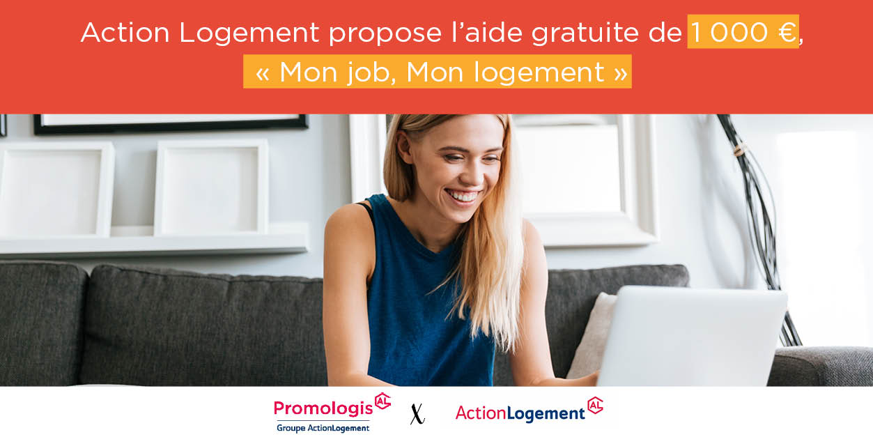 L'aide "Mon job, Mon logement" d'Action Logement - Promologis